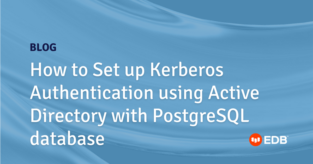 How to Set up Kerberos Authentication using Active Directory with ...