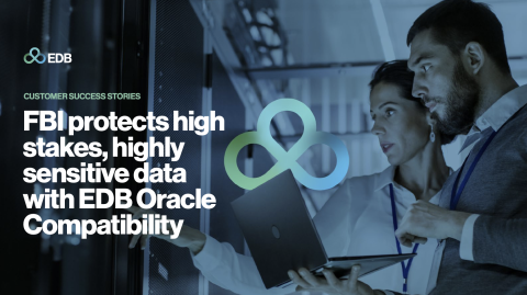 FBI protects high stakes, highly sensitive data with EDB Oracle Compatibility | EDB